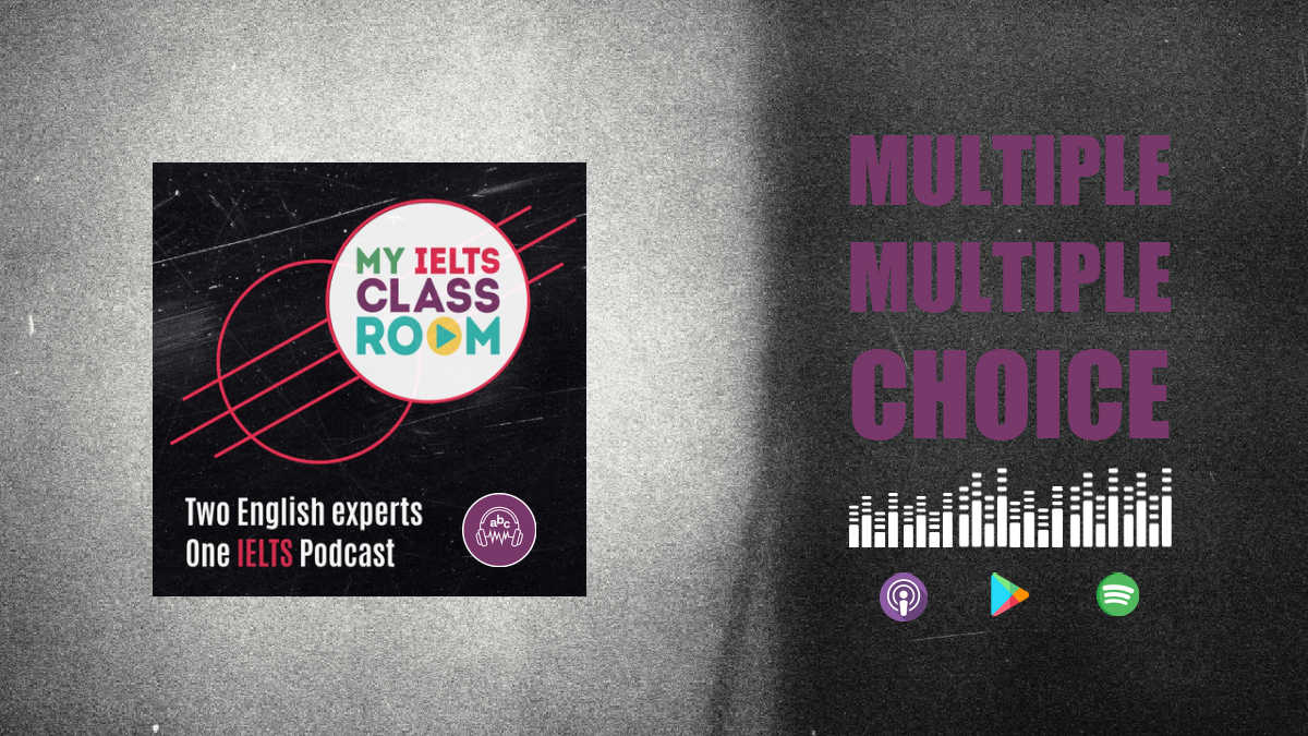 IELTS Listening Multiple Multiple Choice My IELTS Classroom Blog IELTS Listening Multiple Multiple Choice My IELTS Classroom Blog